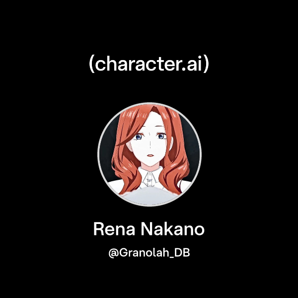 Chat with Rena Nakano | character.ai | AI Chat, Reimagined–Your Words. Your World.
