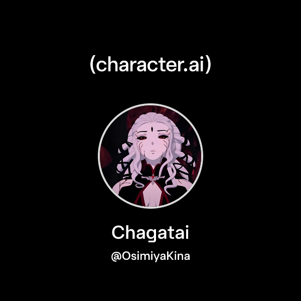 Chat with Chagatai | character.ai | AI Chat, Reimagined–Your Words ...