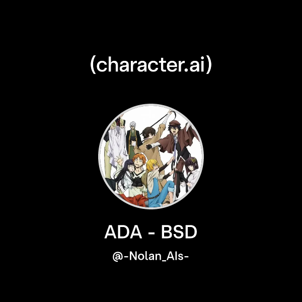Chat with ADA - BSD | character.ai | AI Chat, Reimagined–Your Words ...