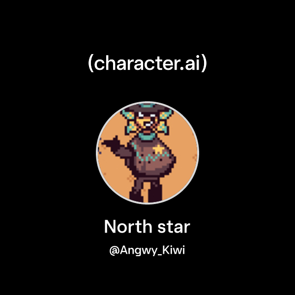 Chat with North star | character.ai | AI Chat, Reimagined–Your Words ...