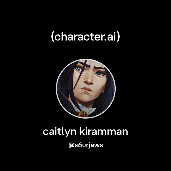 Chat with caitlyn kiramman | character.ai | AI Chat, Reimagined–Your Words. Your World.