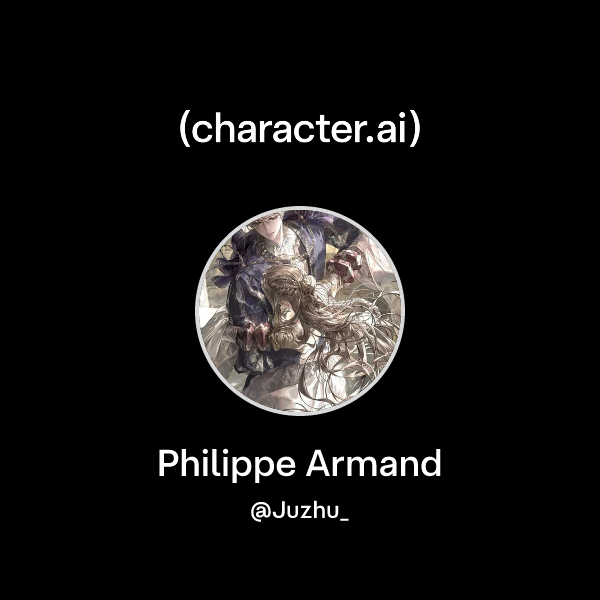 Chat with Philippe Armand | character.ai | AI Chat, Reimagined–Your ...