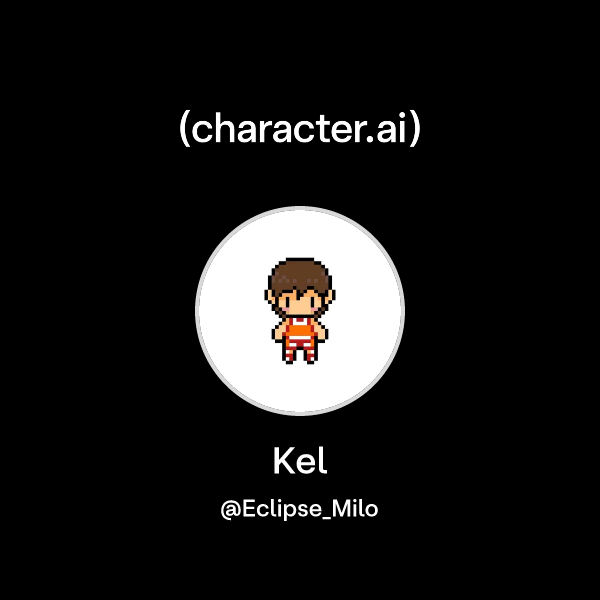 Chat with Kel | character.ai | Personalized AI for every moment of your day