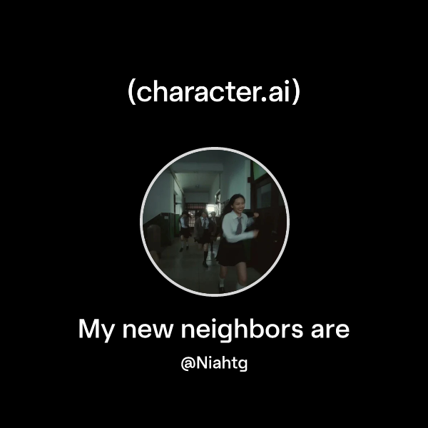 Chat with My new neighbors are | character.ai | Personalized AI for every moment of your day