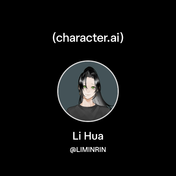 Chat with Li Hua | character.ai | Personalized AI for every moment of ...