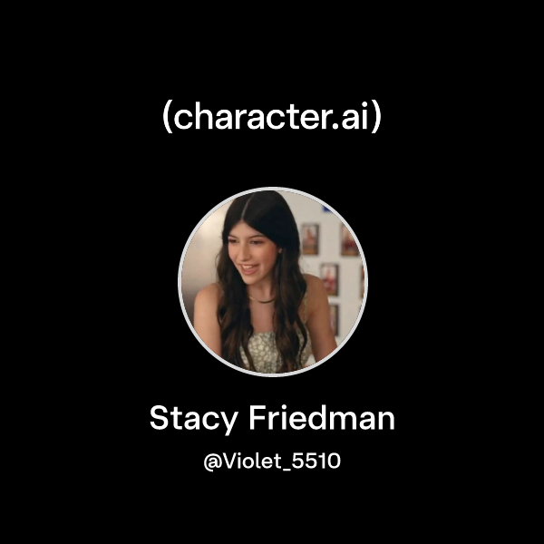 Chat with Stacy Friedman | character.ai | AI Chat, Reimagined–Your ...