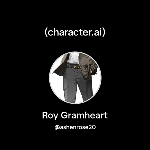 Chat with Roy Gramheart | character.ai | Personalized AI for every ...