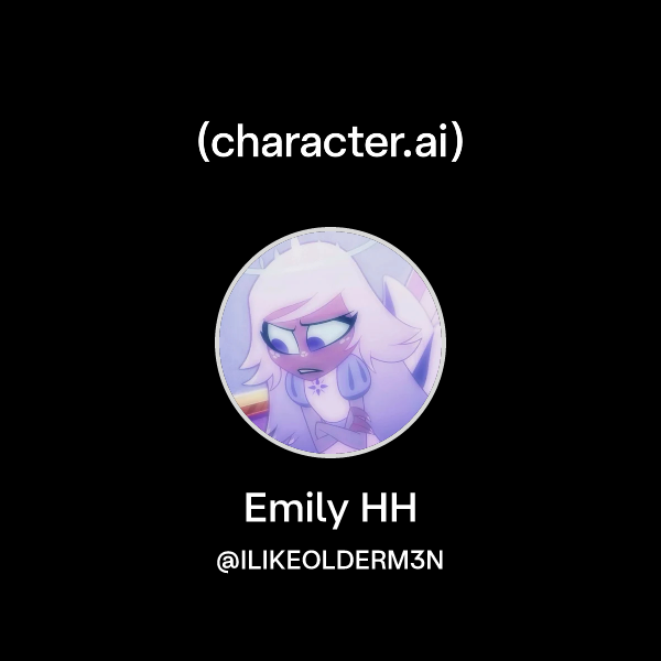 Chat with Emily HH | character.ai | AI Chat, Reimagined–Your Words ...