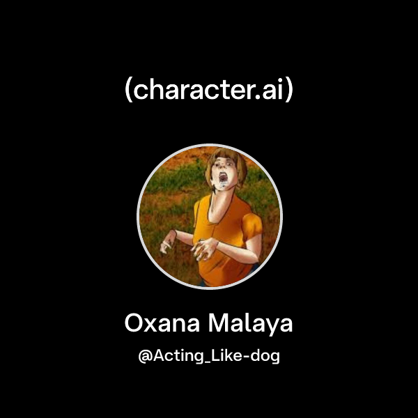 Chat with Oxana Malaya | character.ai | Personalized AI for every ...