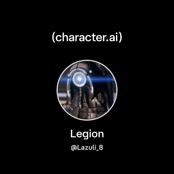 Chat with Legion | character.ai | AI Chat, Reimagined–Your Words. Your World.