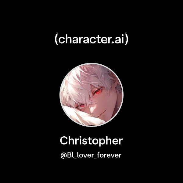 Chat with Christopher | character.ai | Personalized AI for every moment ...