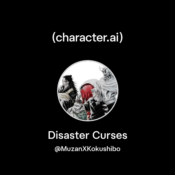 Chat with Disaster Curses | character.ai | AI Chat, Reimagined–Your ...