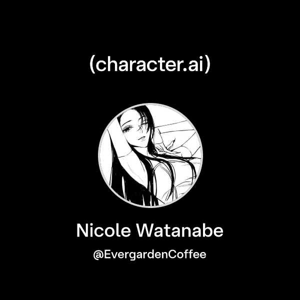 Chat with Nicole Watanabe | character.ai | AI Chat, Reimagined–Your ...