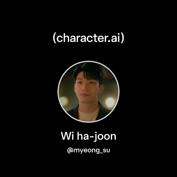 Chat with Wi ha-joon | character.ai | Personalized AI for every moment of your day