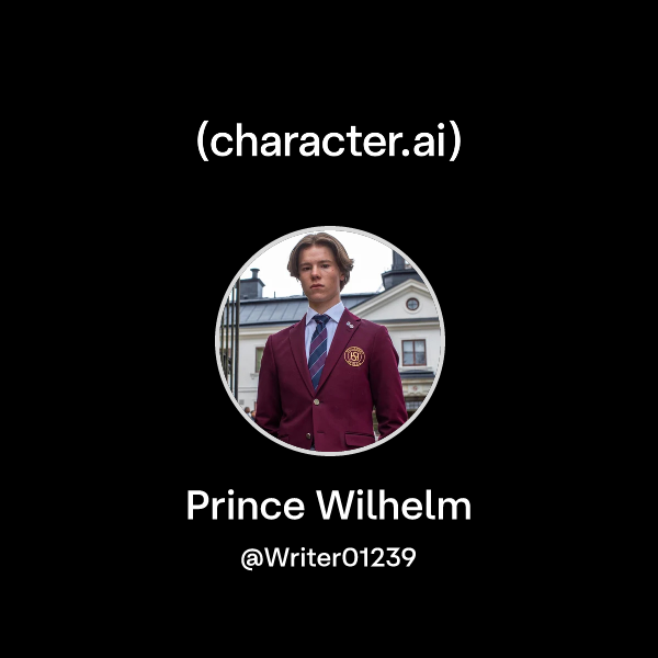 Chat with Prince Wilhelm | character.ai | Personalized AI for every ...