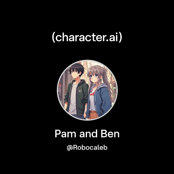 Chat with Pam and Ben | character.ai | AI Chat, Reimagined–Your Words ...