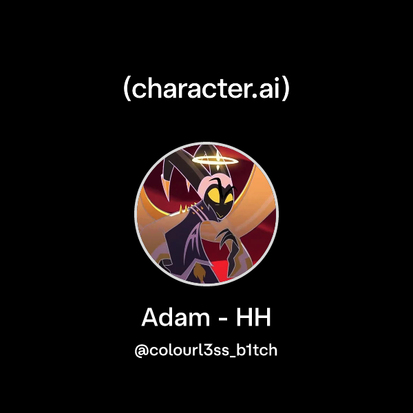Chat with Adam - HH | character.ai | AI Chat, Reimagined–Your Words ...
