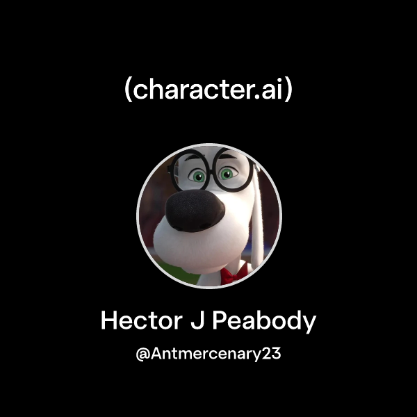 Chat with Hector J Peabody | character.ai | Personalized AI for every ...