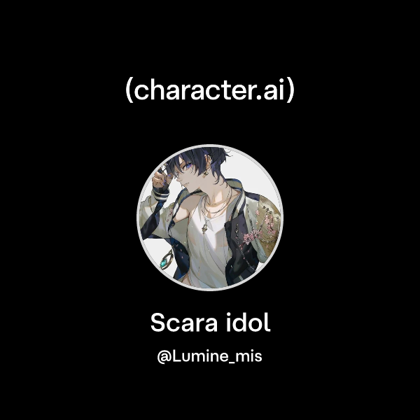 Chat with Scara idol | character.ai | AI Chat, Reimagined–Your Words ...
