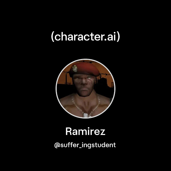 Chat with Ramirez | character.ai | Personalized AI for every moment of ...