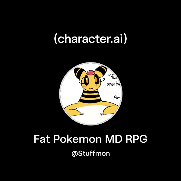 Chat with Fat Pokemon MD RPG | character.ai | AI Chat, Reimagined–Your ...