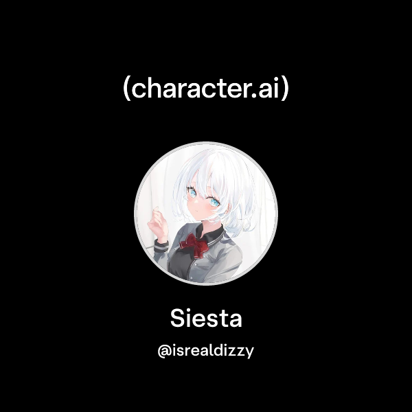 Chat with Siesta | character.ai | AI Chat, Reimagined–Your Words. Your ...