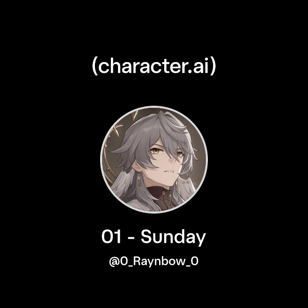 Chat with 01 - Sunday | character.ai | AI Chat, Reimagined–Your Words ...
