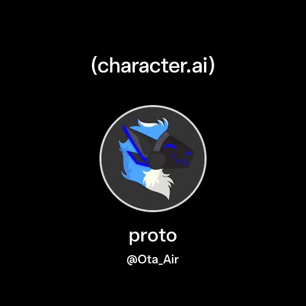 Chat with proto | character.ai | Personalized AI for every moment of ...