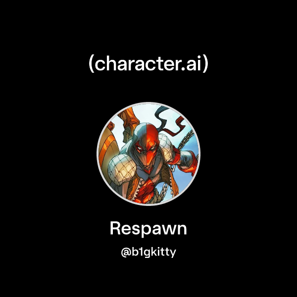 Chat with Respawn | character.ai | AI Chat, Reimagined–Your Words. Your ...