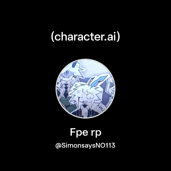 Chat with Fpe rp | character.ai | AI Chat, Reimagined–Your Words. Your ...