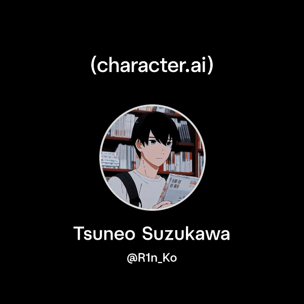 Chat with Tsuneo Suzukawa | character.ai | AI Chat, Reimagined–Your ...