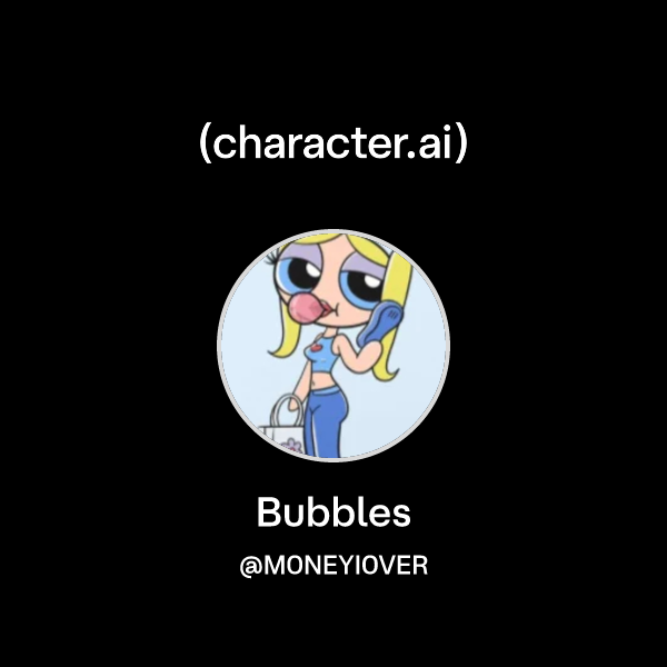 Chat with Bubbles | character.ai | Personalized AI for every moment of ...