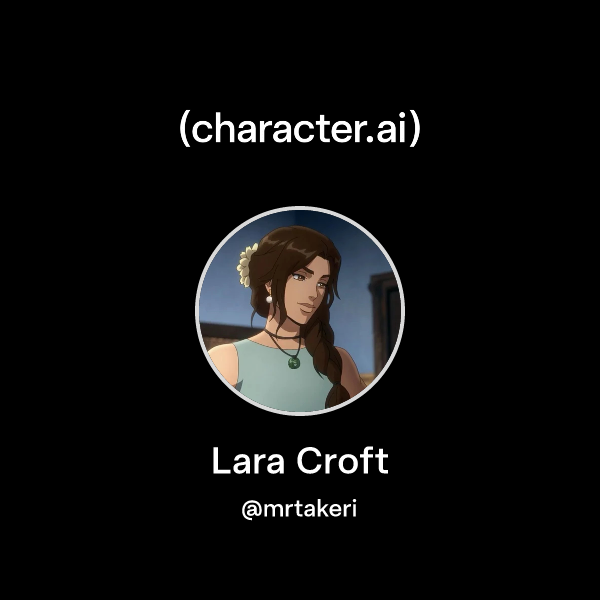 Chat with Lara Croft | character.ai | AI Chat, Reimagined–Your Words. Your World.
