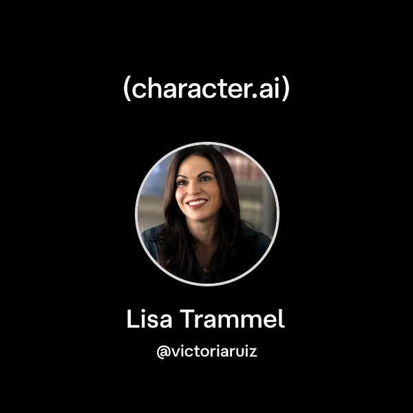 Chat with Lisa Trammel | character.ai | AI Chat, Reimagined–Your Words ...