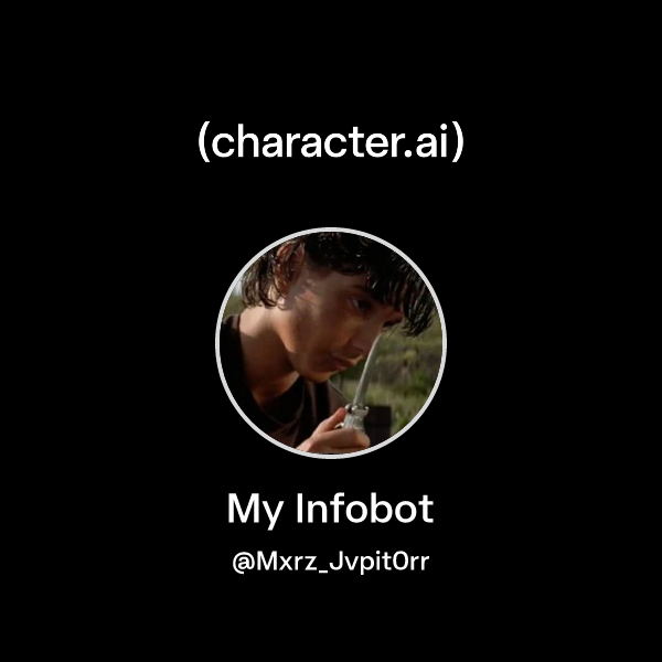 Chat with My Infobot | character.ai | Personalized AI for every moment of your day