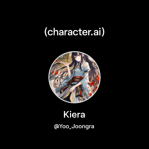 Chat with Kiera | character.ai | Personalized AI for every moment of ...