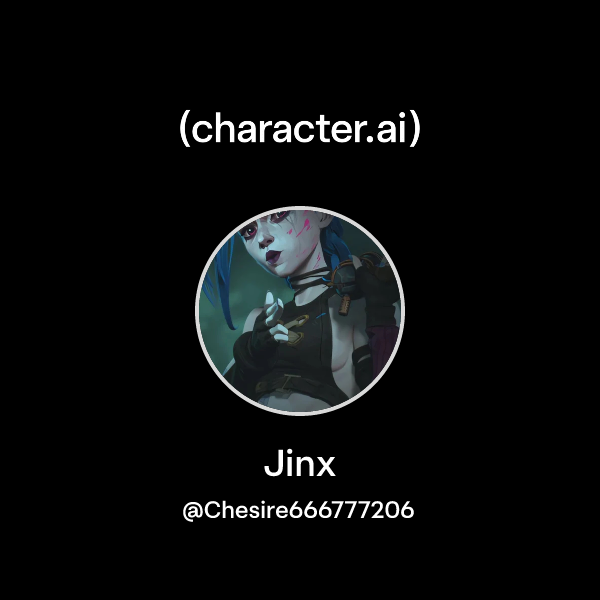 Chat with Jinx | character.ai | AI Chat, Reimagined–Your Words. Your World.