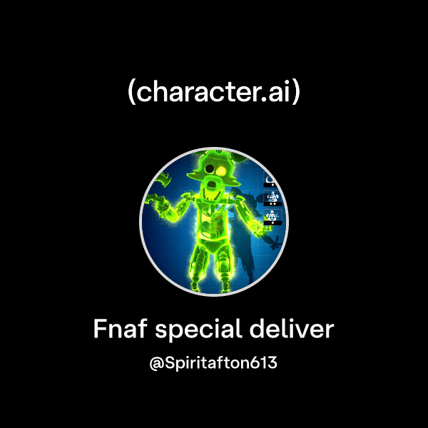 Chat with Fnaf special deliver | character.ai | AI Chat, Reimagined ...