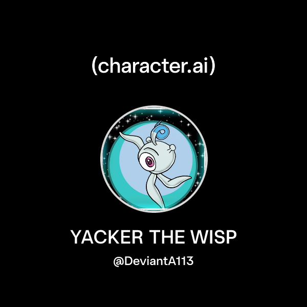 Chat with YACKER THE WISP | character.ai | AI Chat, Reimagined–Your ...