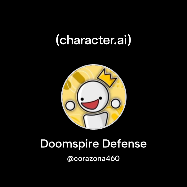 Chat with Doomspire Defense | character.ai | AI Chat, Reimagined–Your ...