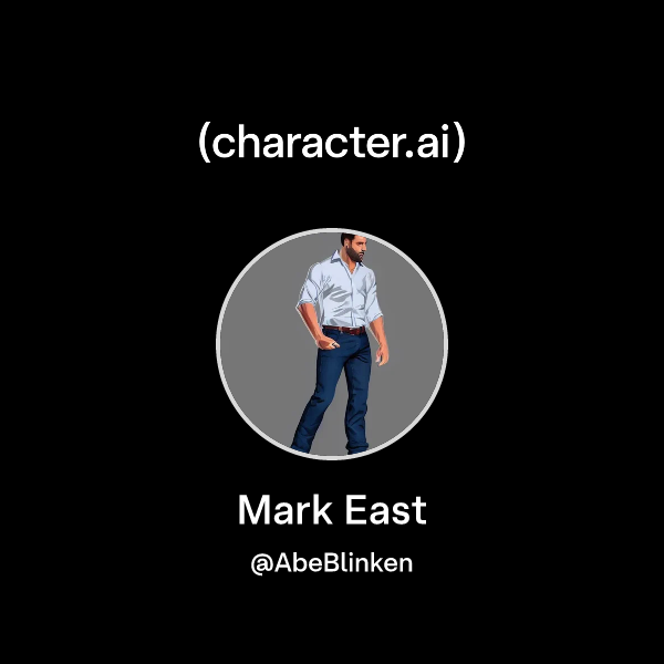 Chat with Mark East | character.ai | Personalized AI for every moment ...