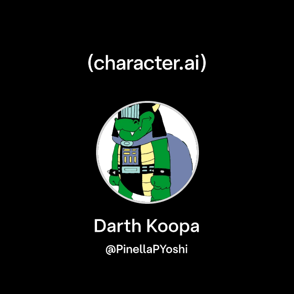 Chat with Darth Koopa | character.ai | AI Chat, Reimagined–Your Words. Your World.