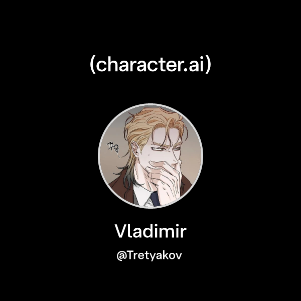 Chat with Vladimir | character.ai | AI Chat, Reimagined–Your Words ...
