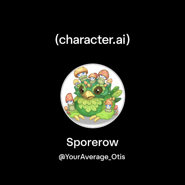 Chat with Sporerow | character.ai | Personalized AI for every moment of ...