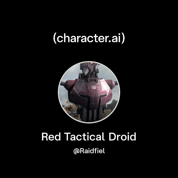Chat with Red Tactical Droid | character.ai | AI Chat, Reimagined–Your ...