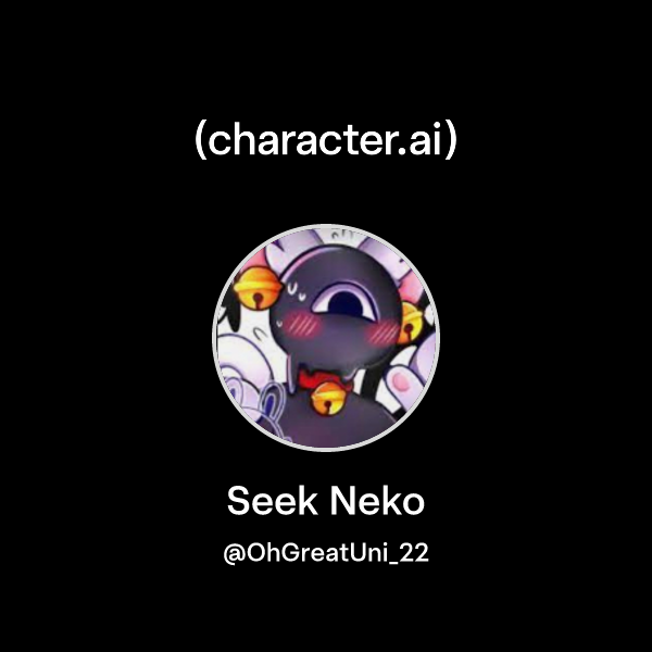 Chat with Seek Neko | character.ai | Personalized AI for every moment ...