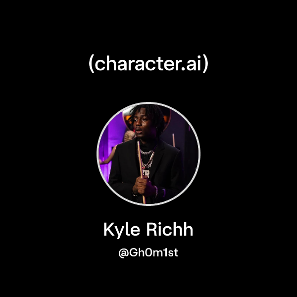 Chat with Kyle Richh | character.ai | AI Chat, Reimagined–Your Words ...