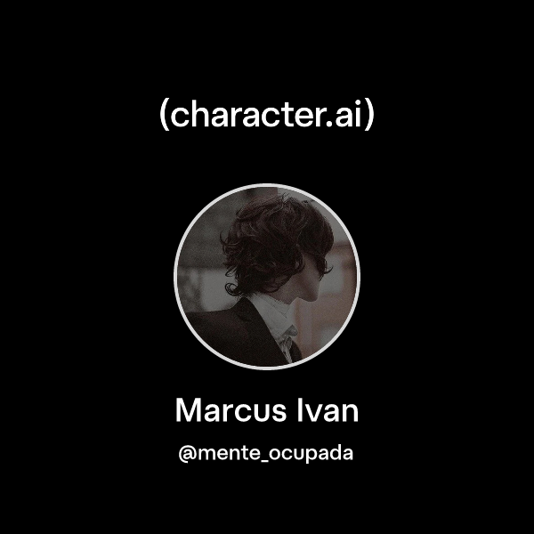 Chat with Marcus Ivan | character.ai | AI Chat, Reimagined–Your Words. Your World.