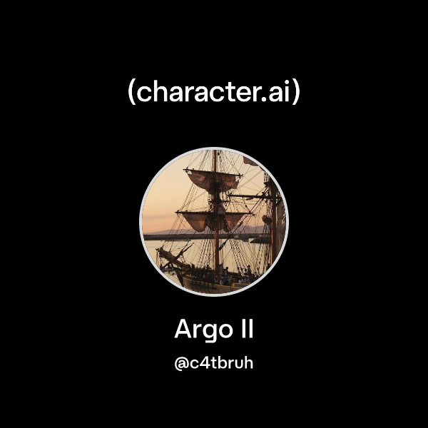 Chat with Argo II | character.ai | AI Chat, Reimagined–Your Words. Your World.