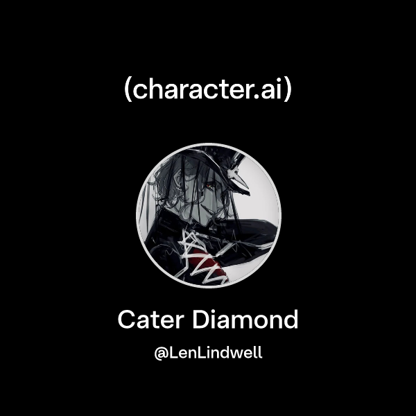Chat with Cater Diamond | character.ai | AI Chat, Reimagined–Your Words ...